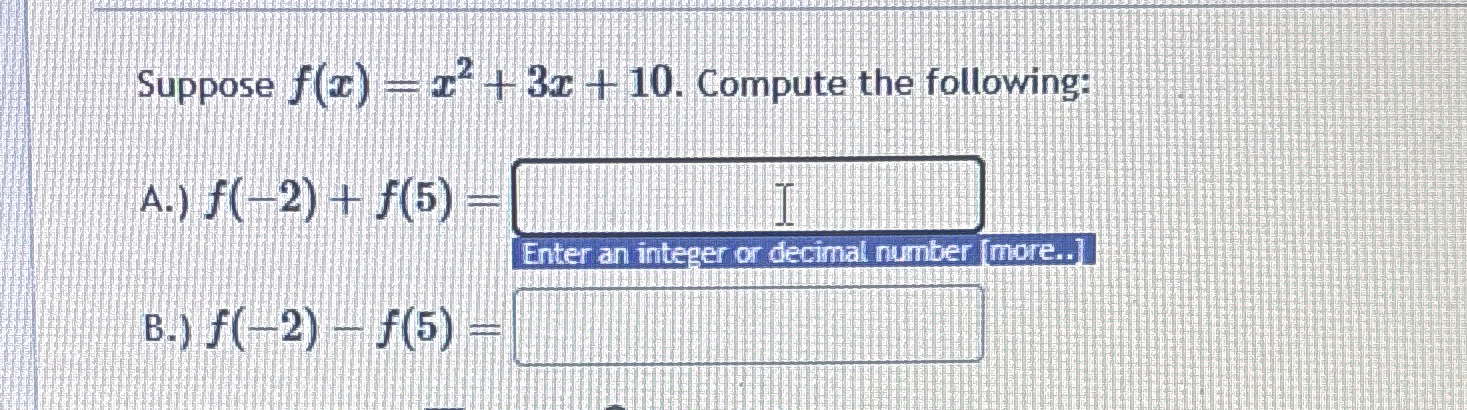 Solved Suppose f(x)=x2+3x+10. ﻿Compute the | Chegg.com