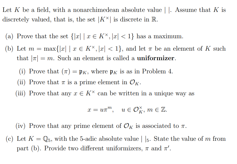 Solved Let K be ﻿a field, with a nonarchimedean absolute | Chegg.com