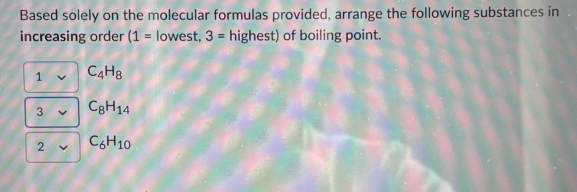 Solved Based solely on the molecular formulas provided, | Chegg.com