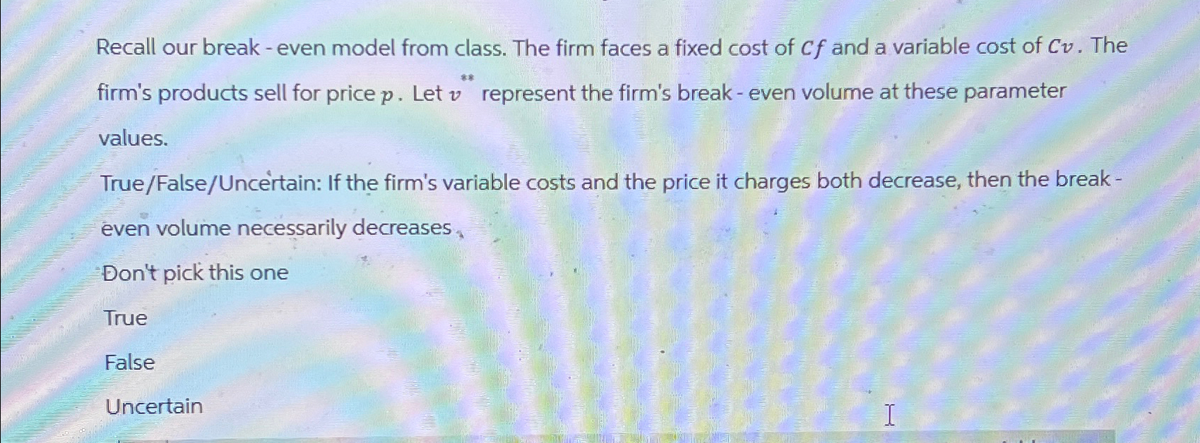 Solved Recall our break - ﻿even model from class. The firm | Chegg.com