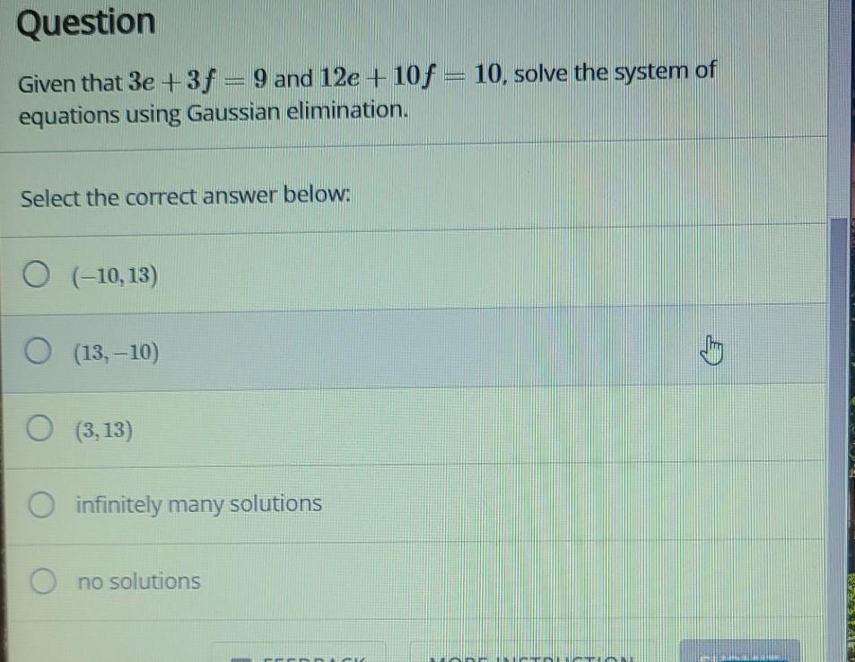 Solved Question Given that 3e +3f = 9 and 12e + 10f = 10, | Chegg.com