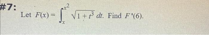 Solved F(x)=∫xx21+t3dt | Chegg.com