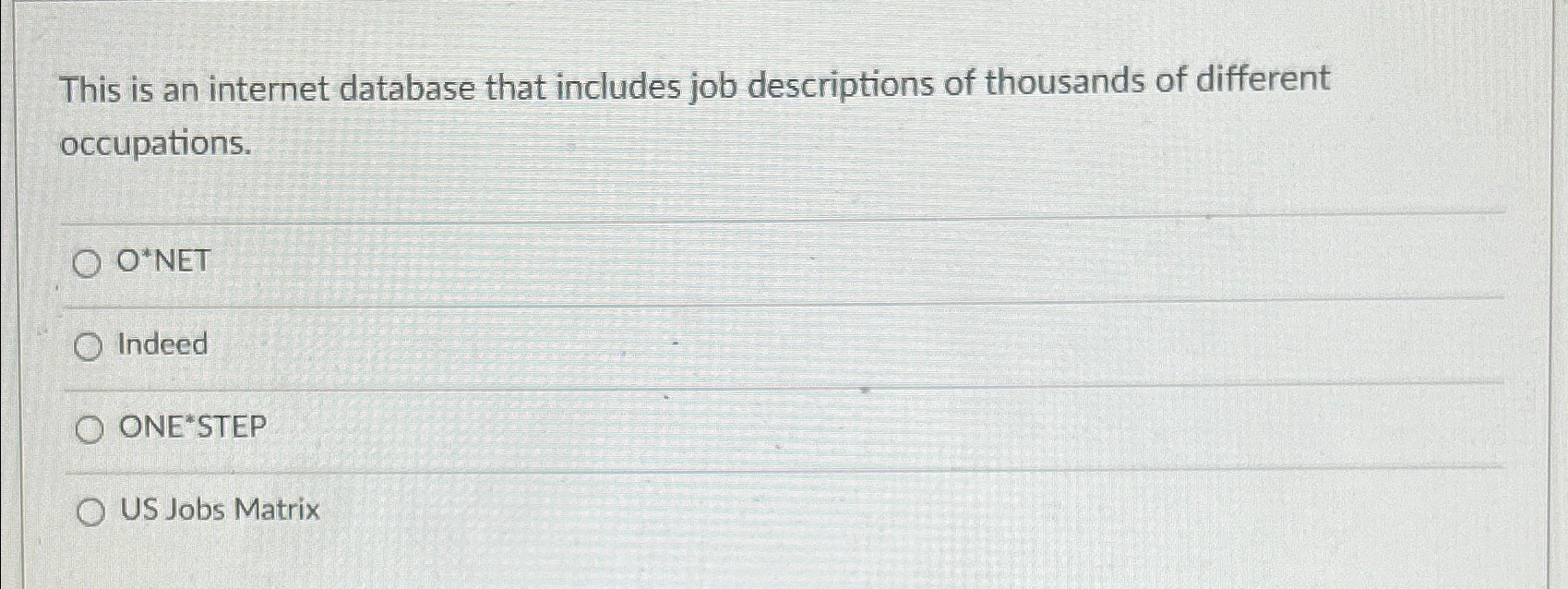 Solved This is an internet database that includes job | Chegg.com