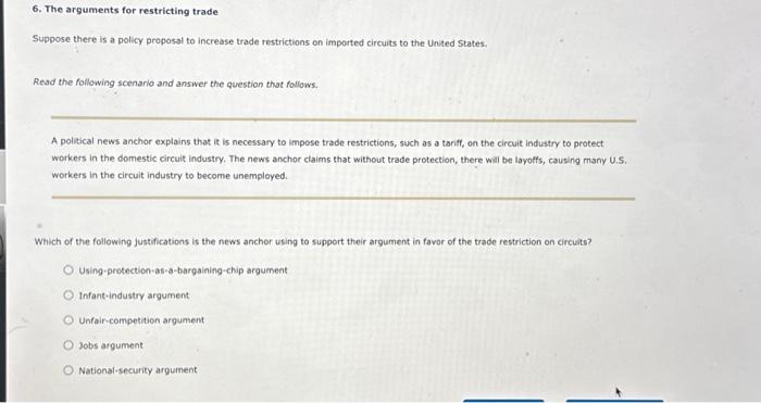 Solved 6. The arguments for restricting trade Suppose there | Chegg.com