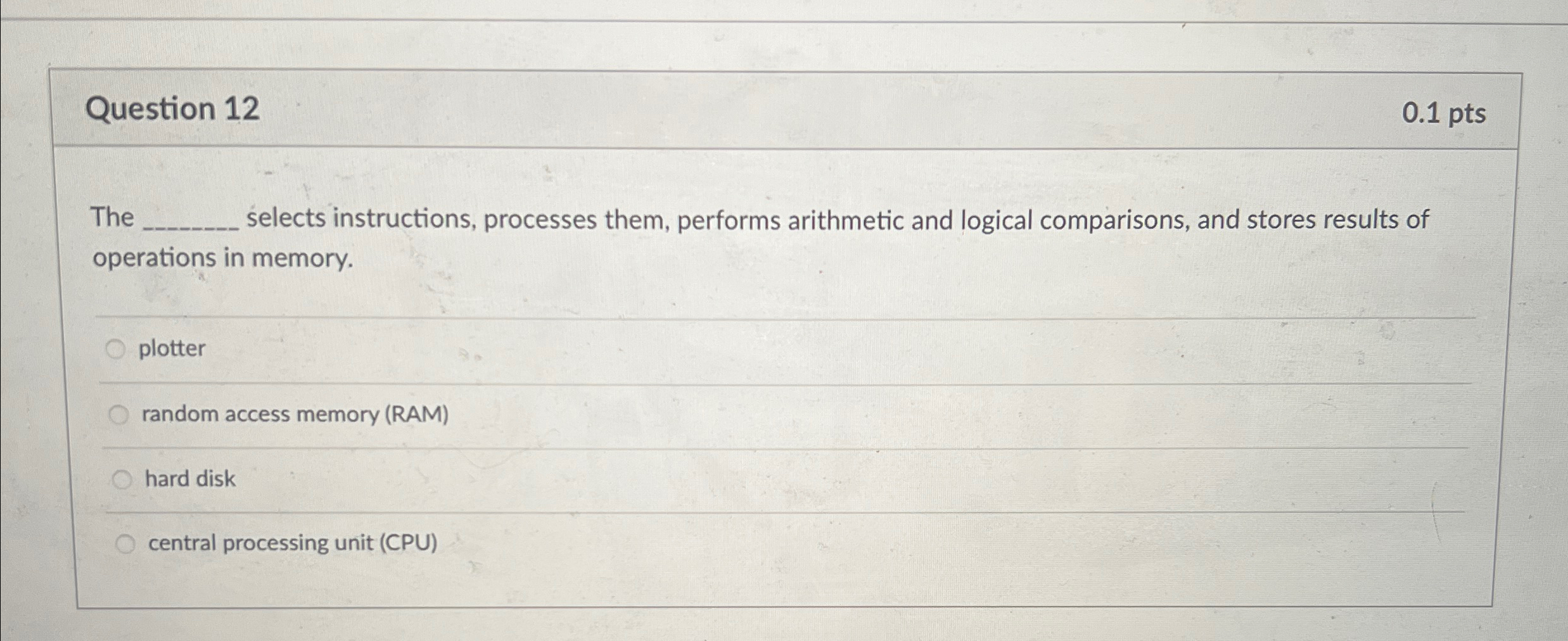 Solved Question 120.1ptsThe ﻿selects instructions, | Chegg.com