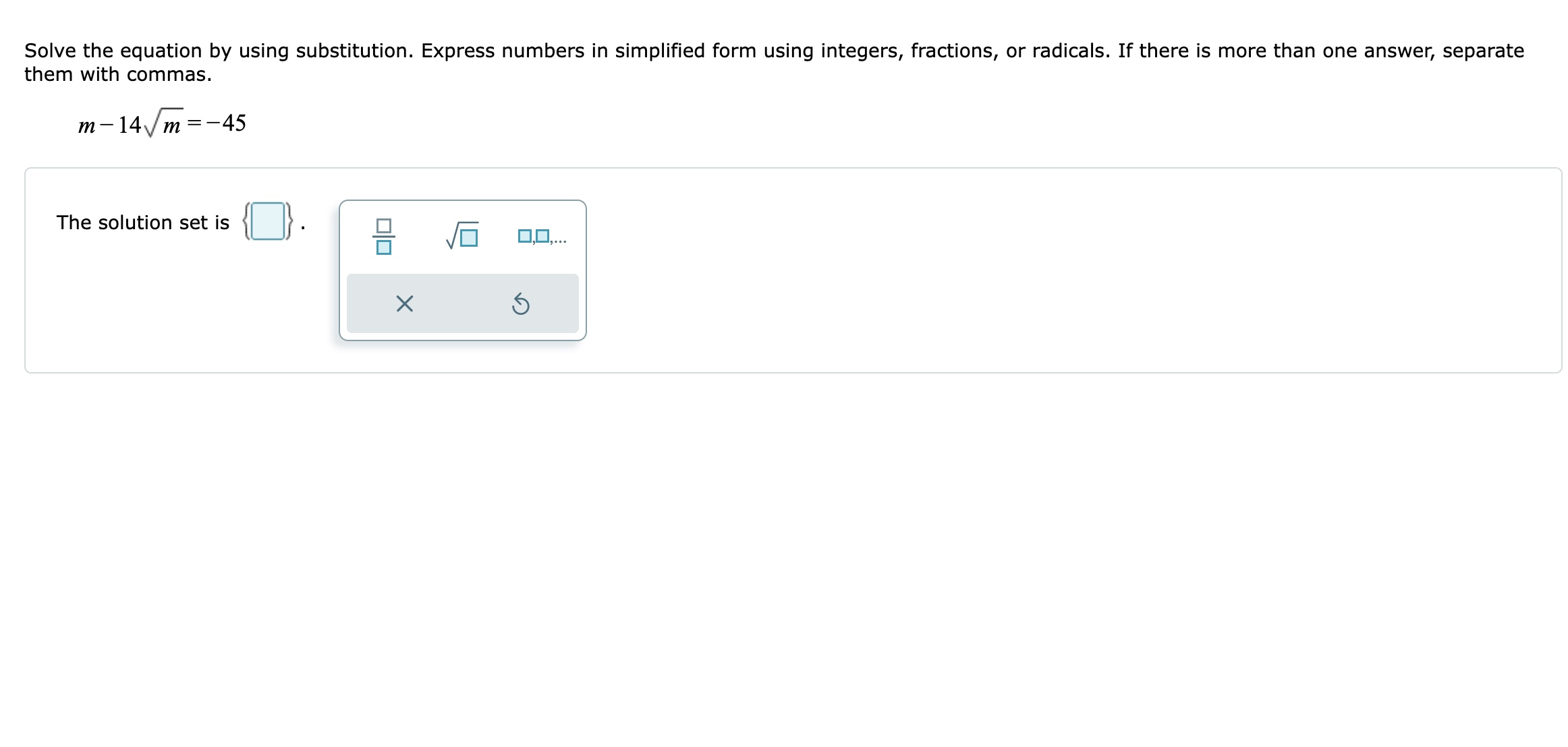 Solve the equation by using substitution. Express | Chegg.com