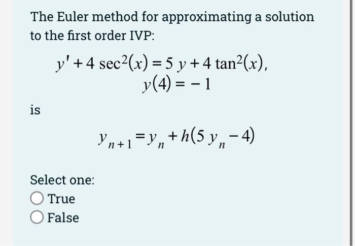 Solved The Euler method for approximating a solution to the | Chegg.com