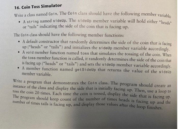 Solved 16. Coin Toss Simulator dass named Coin. The Coin | Chegg.com