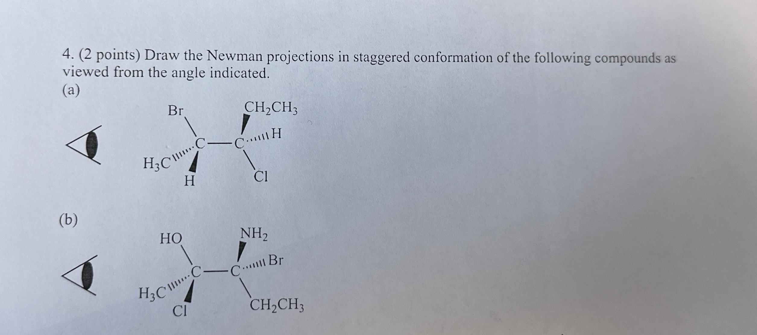 Solved Draw the Newman projections in staggered conformation | Chegg.com