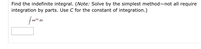 Solved Find the indefinite integral. (Note: Solve by the | Chegg.com