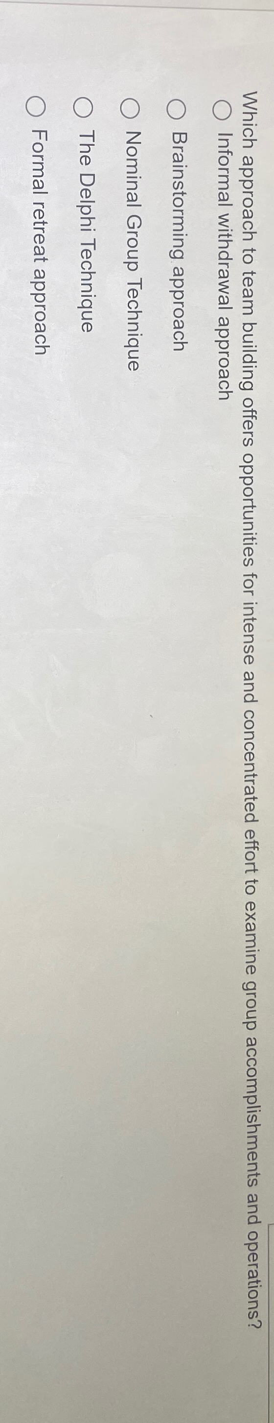 Solved Which approach to team building offers opportunities | Chegg.com