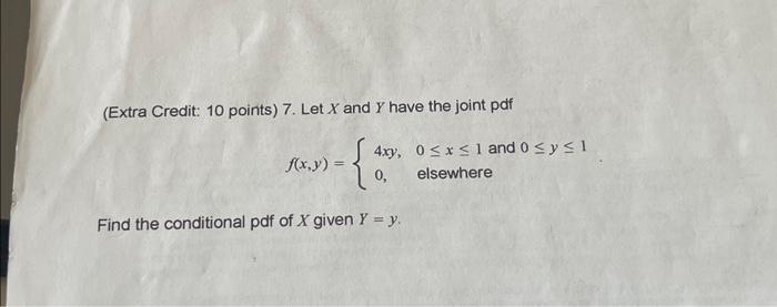 Solved (Extra Credit: 10 points) 7. Let X and Y have the | Chegg.com