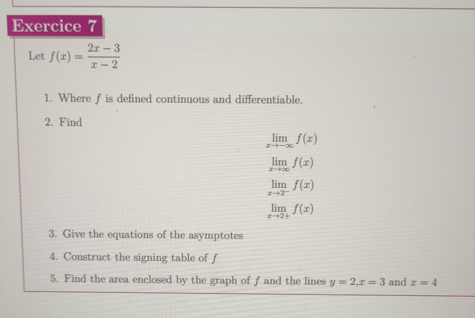Solved f(x)=x−22x−3 1. Where f is defined continuous and | Chegg.com