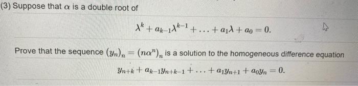 Solved (3) Suppose that α is a double root of | Chegg.com