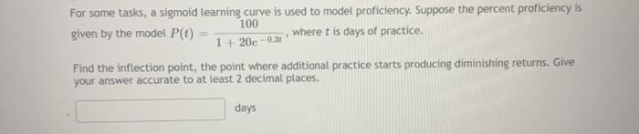 Solved For some tasks, a sigmoid learning curve is used to | Chegg.com