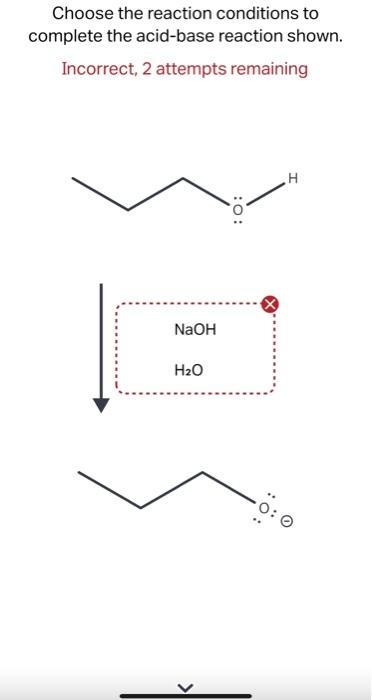 Solved Choose the reaction conditions to complete the | Chegg.com