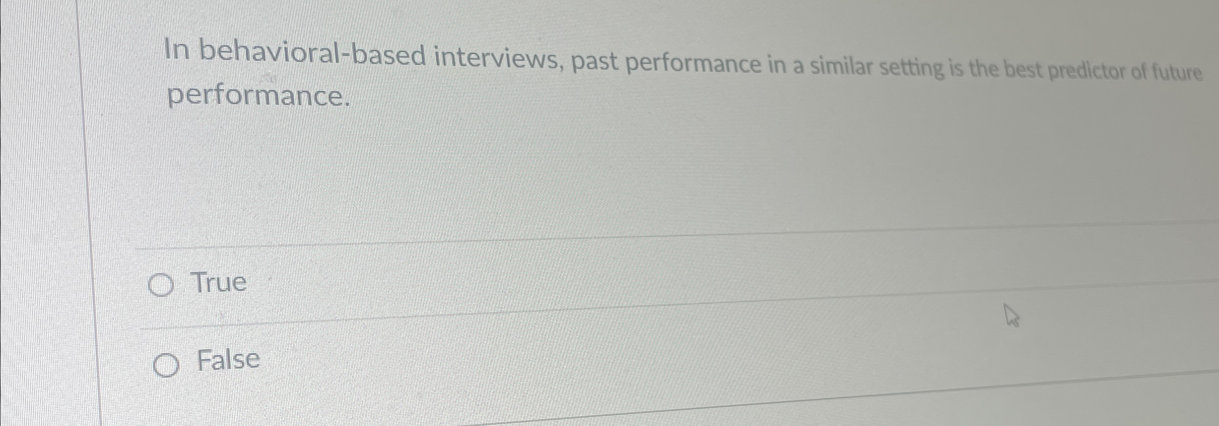 Solved In behavioral-based interviews, past performance in a | Chegg.com