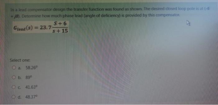 Solved In a lead compensator design the transfer function | Chegg.com