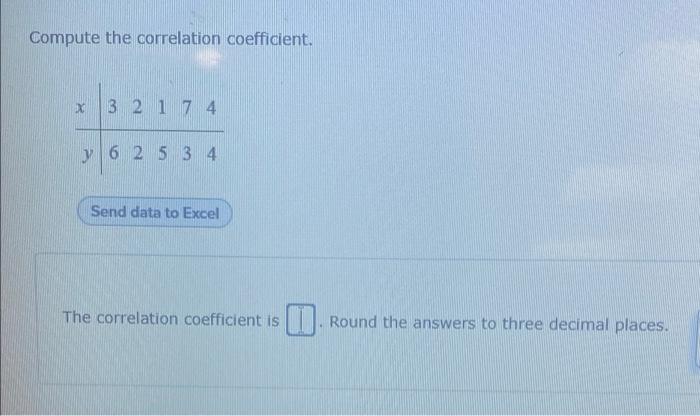 Solved Compute the correlation coefficient. X 3 2 1 7 4 y 6 | Chegg.com