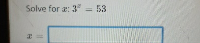 Solved Solve for x:3x=53x= | Chegg.com