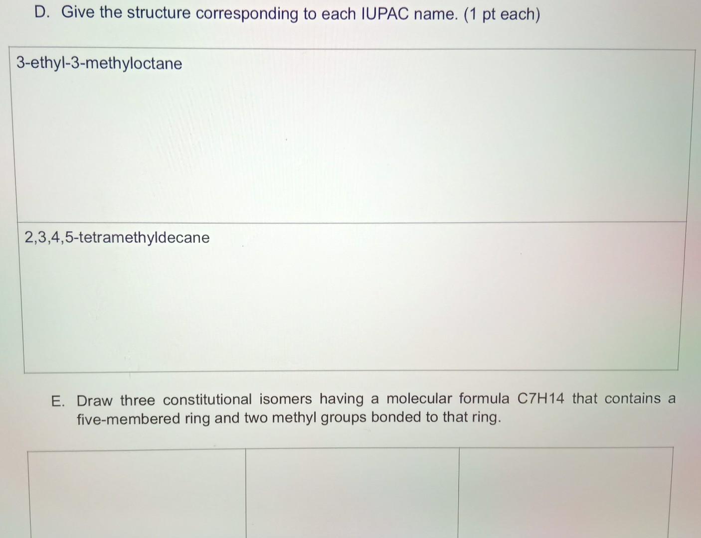 Solved D. Give the structure corresponding to each IUPAC | Chegg.com