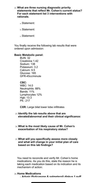 Solved You check his O2 sats one more time and they are 91%. | Chegg.com