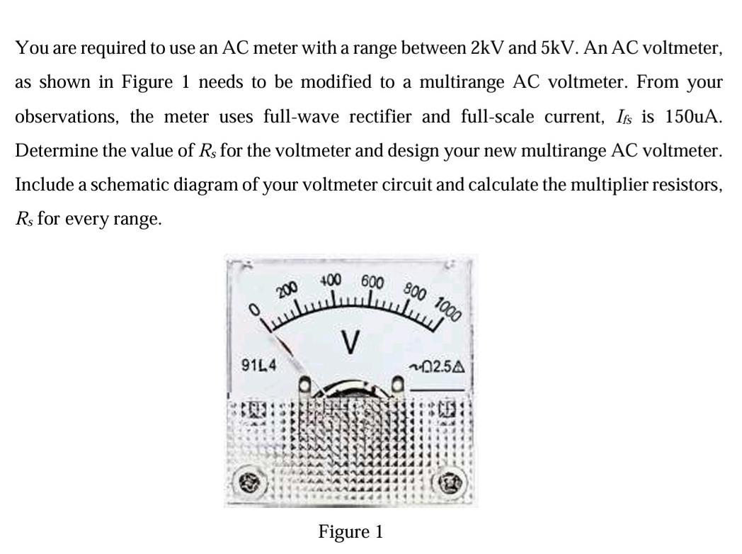 You are required to use an AC ﻿meter with a range | Chegg.com