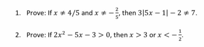 Solved 1. Prove: If x =4/5 and x =−52, then 3∣5x−1∣−2 =7. 2. | Chegg.com
