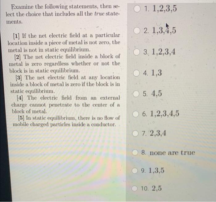 Solved Examine the following statements, then select the | Chegg.com