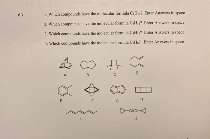 Solved 1. Which compounds have the molecular formula C8H14? | Chegg.com