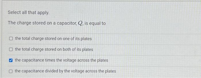 Solved Capacitors work by storing an imbalance of charge; | Chegg.com