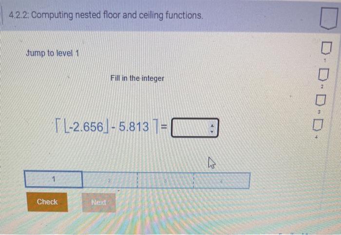 Solved 4.2.2: Computing nested floor and ceiling functions. | Chegg.com