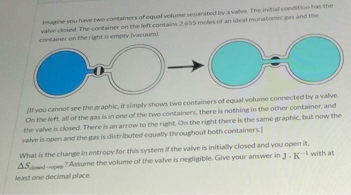 Solved Imagine you have two containers of equal volume | Chegg.com