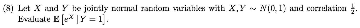 Solved (8) ﻿Let x ﻿and Y be ﻿jointly normal random variables | Chegg.com