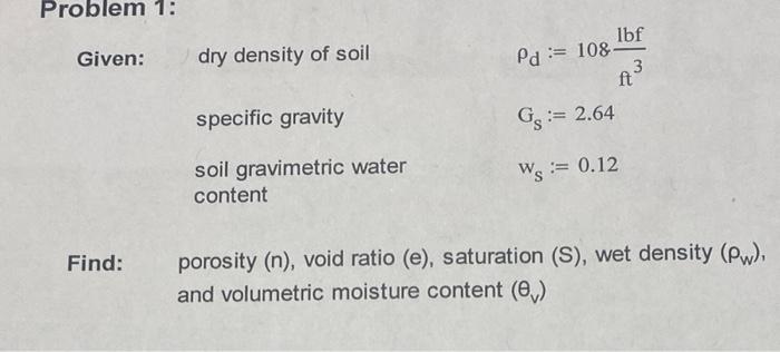 Solved Given: dry density of soil specific gravity | Chegg.com