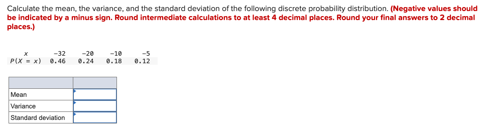 Solved Calculate the mean, the variance, and the standard | Chegg.com