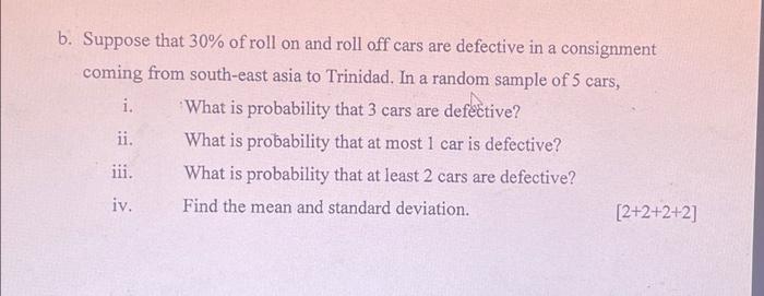Solved b. Suppose that 30% of roll on and roll off cars are | Chegg.com