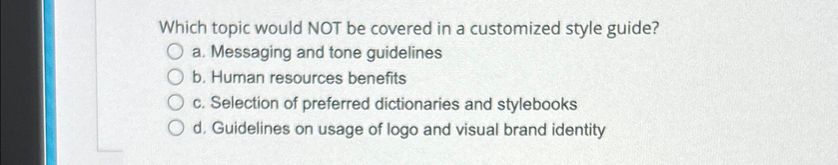 Solved Which topic would NOT be covered in a customized | Chegg.com