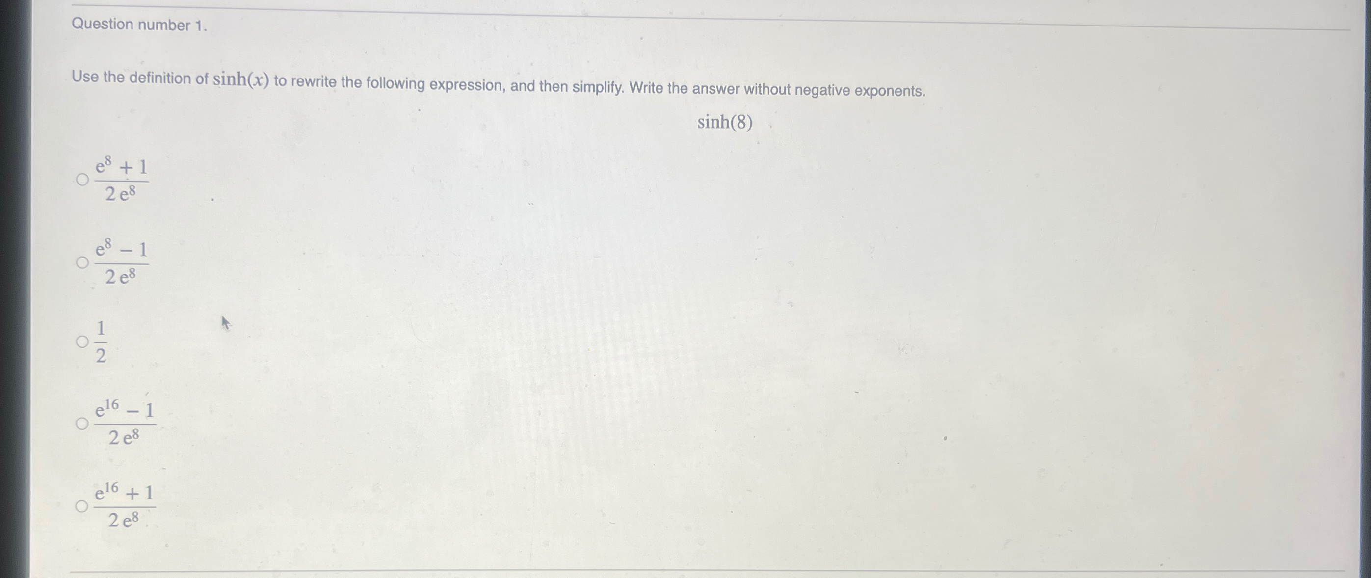 Solved Question number 1.Use the definition of sinh(x) ﻿to | Chegg.com