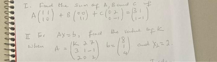 Solved A(1110)+B(0101)+C(002−1)=(311−1) II Tor Ax=b, find | Chegg.com ...