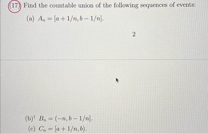Solved 7) Find the countable union of the following | Chegg.com