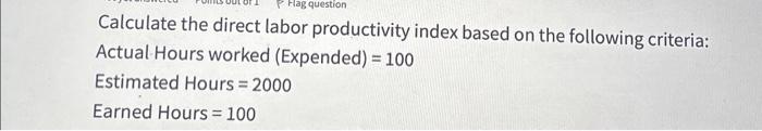 Solved Calculate the direct labor productivity index based | Chegg.com
