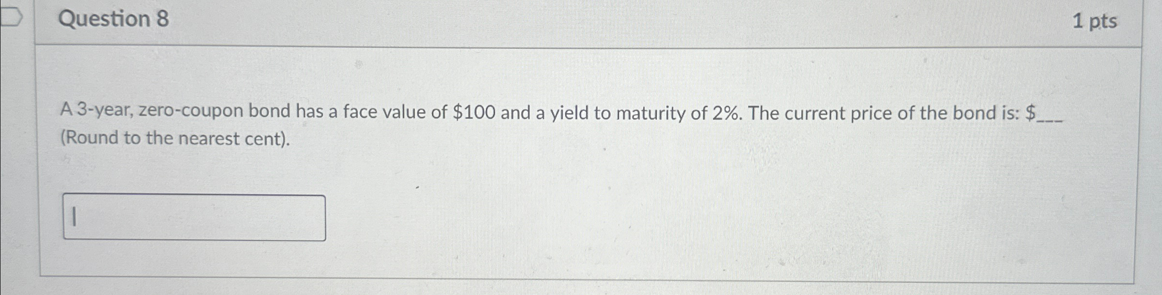 Solved Question 81 ﻿ptsA 3 -year, zero-coupon bond has a | Chegg.com