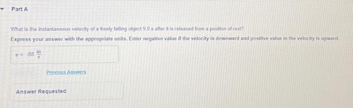Solved Part A What is the instantaneous velocity of a freely | Chegg.com