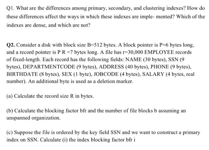 Solved Q1. What are the differences among primary, | Chegg.com