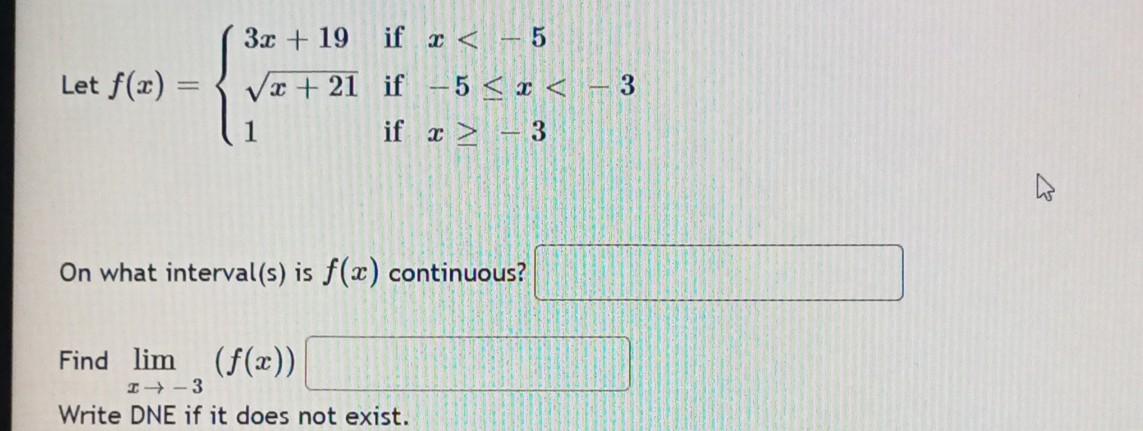 Solved Let f(x)=⎩⎨⎧3x+19x+211 if x