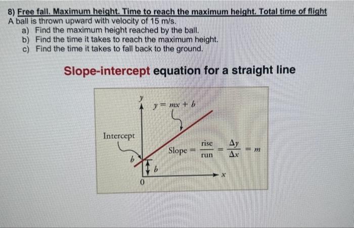 Solved 8) Free fall. Maximum height. Time to reach the | Chegg.com