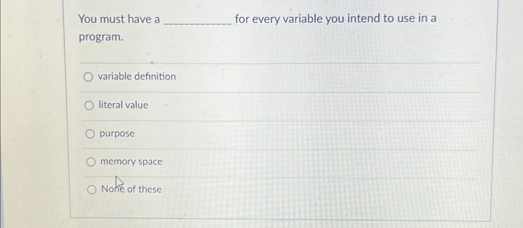 Solved You must have a for every variable you intend to use | Chegg.com