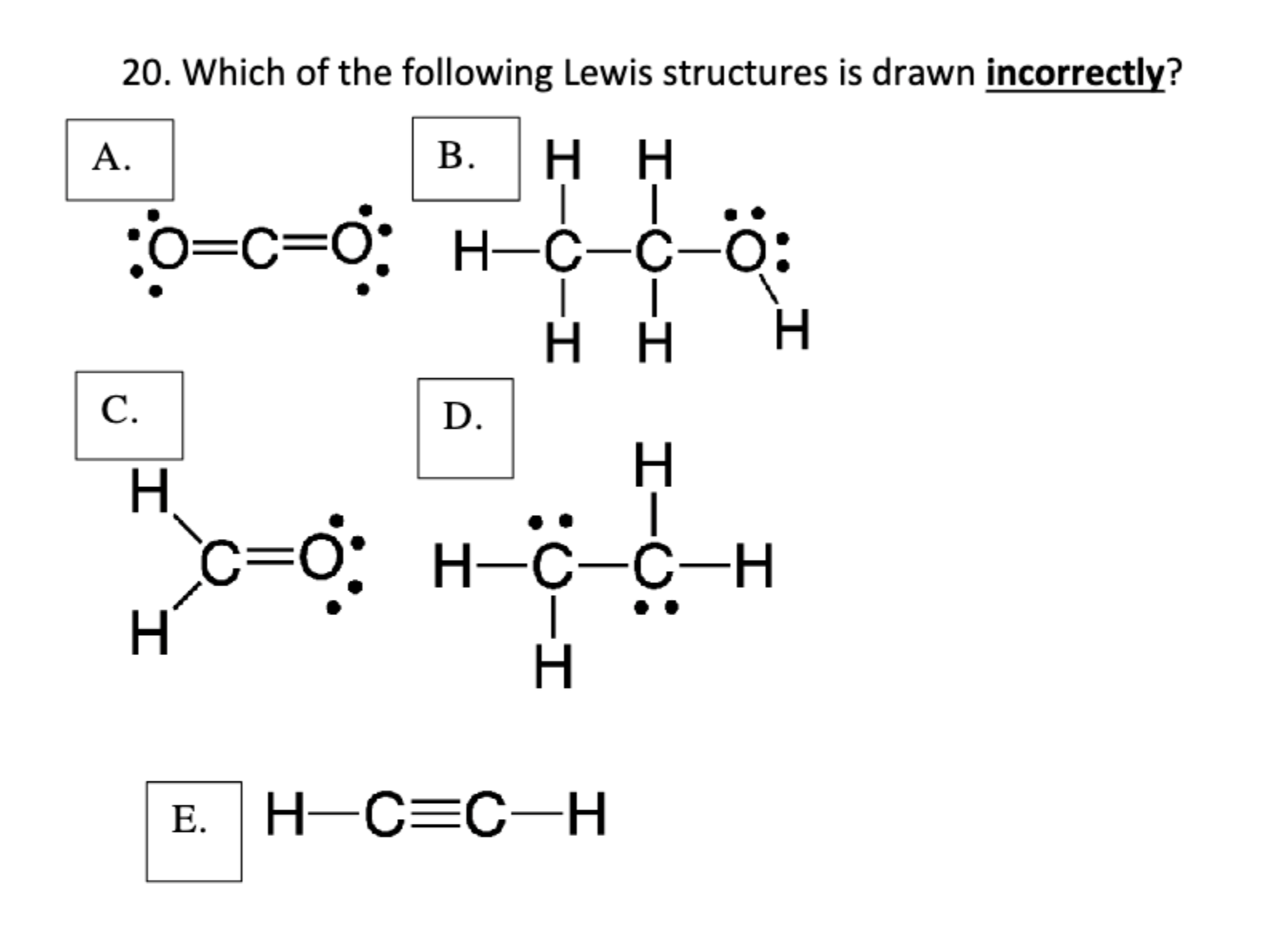 Solved 20. ﻿Which of the following Lewis structures is drawn | Chegg.com