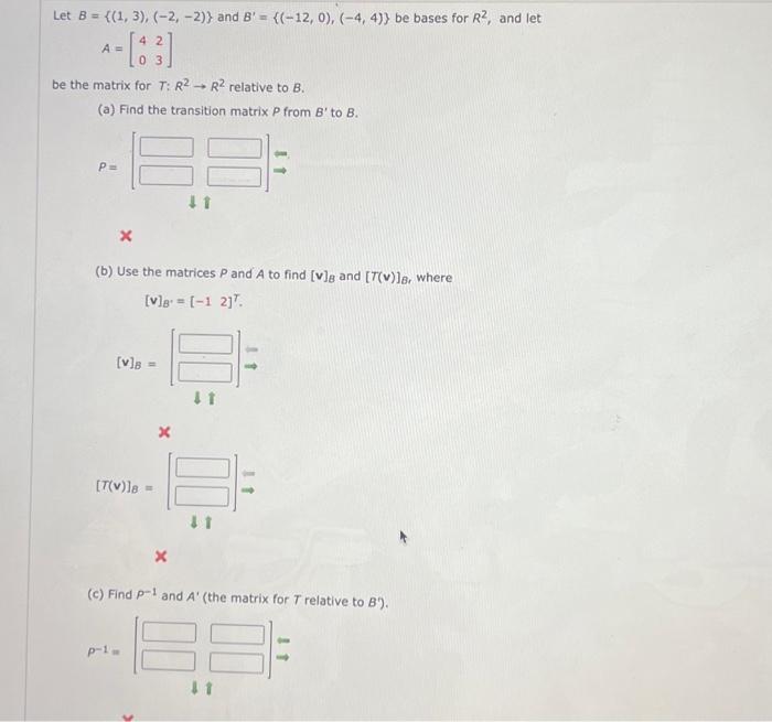 Solved Let B={(1,3),(−2,−2)} and B′={(−12,0),(−4,4)} be | Chegg.com